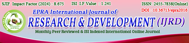 EPRA International Journal of Research & Development (IJRD)